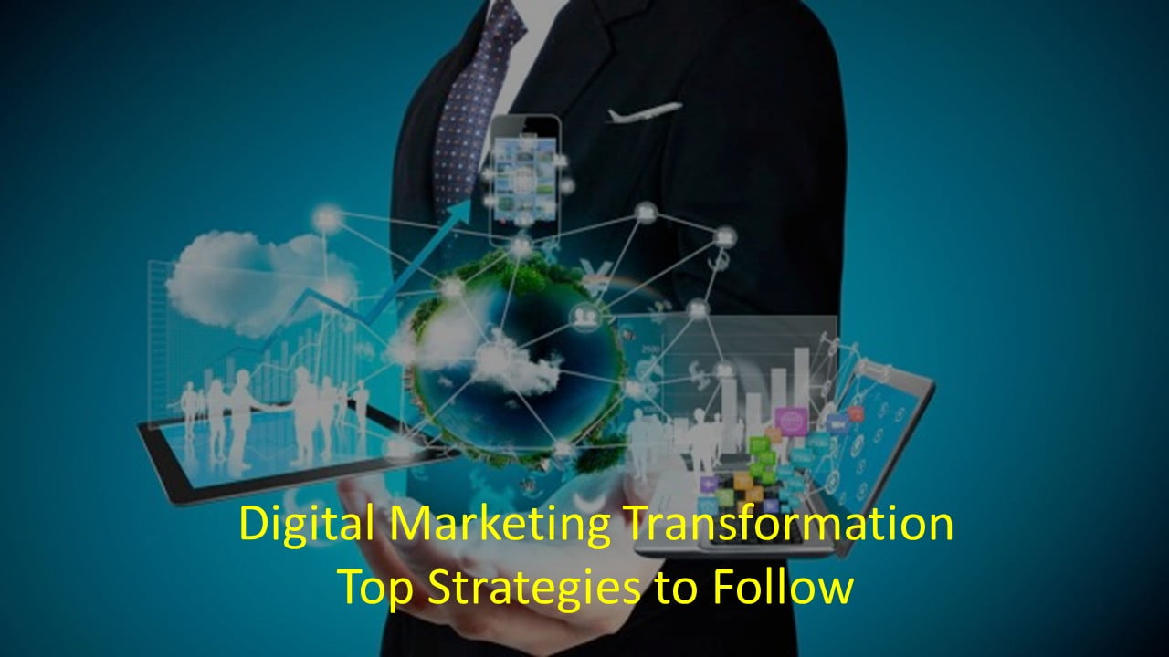 Digital Marketing Transformation - the top strategies to follow RaSu ...